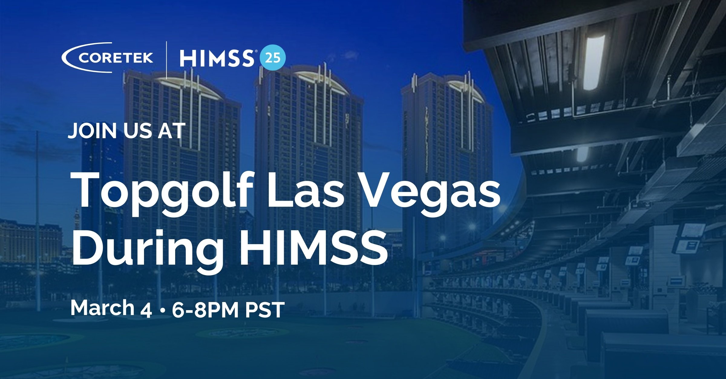 Coretek l HIMSS Topgolf